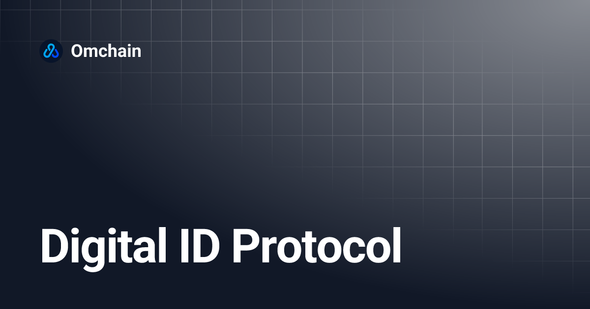 Digital ID Protocol | Omchain