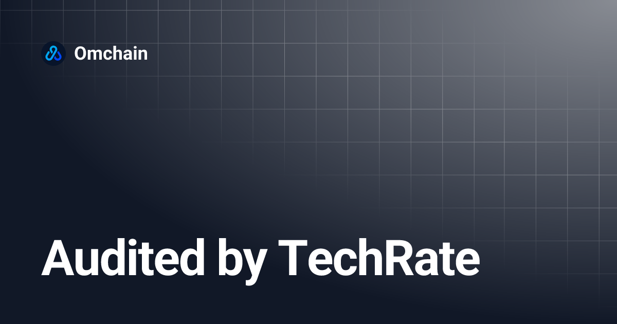 Audited by TechRate | Omchain